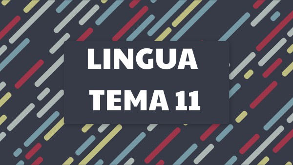 PRESENTACIÓN LINGUA TEMA 11 | Genially