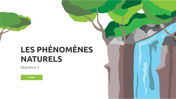 Les phénomènes naturels - Séance 1 | Genially