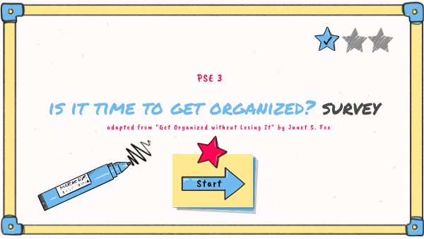 PSE 3 Get Organized Survey
