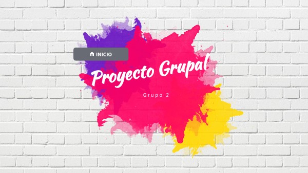 Presentacion Proyecto Grupal | Genially