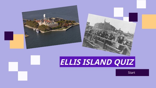 ELLIS ISLAND QUIZ