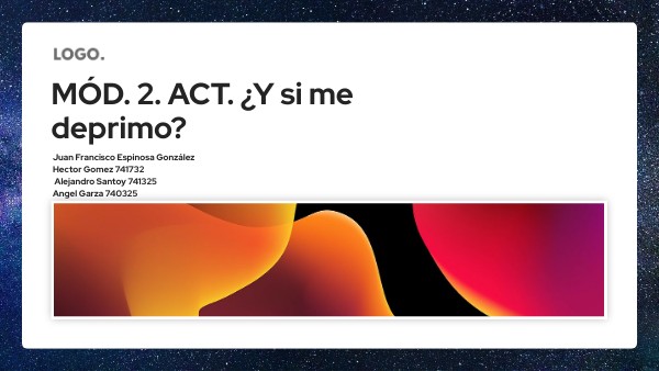 MÓD. 2. ACT. ¿Y si me deprimo?