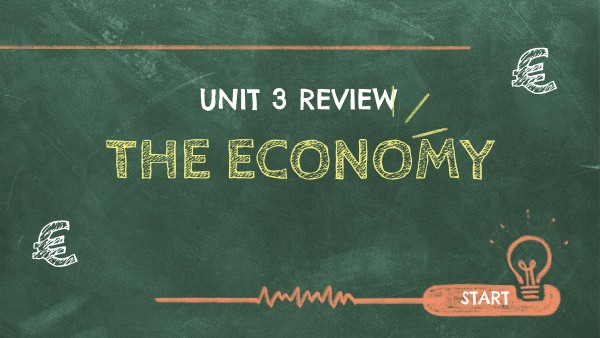 UNIT 3: THE ECONOMY | Genially