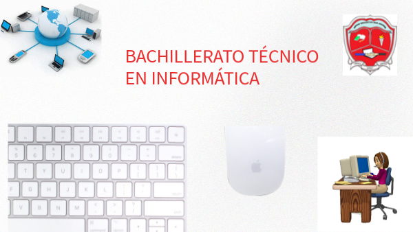 BACHILLERATO TÉCNICO EN INFORMÁTICA