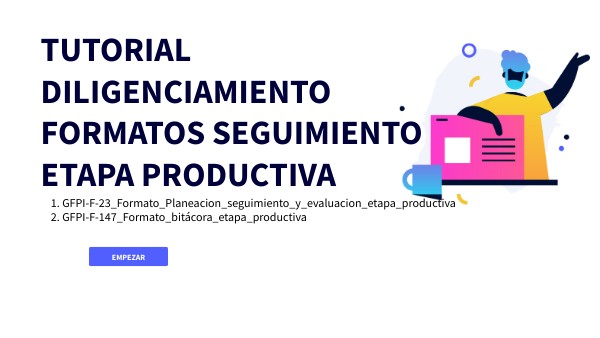 TUTORIAL DILIGENCIAMIENTO FORMATOS SEGUIMIENTO ETAPA PRODUCTIVA | Genially