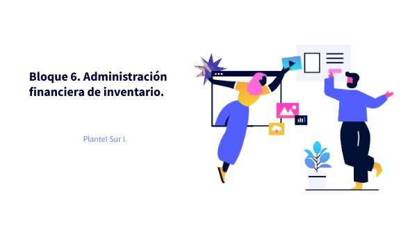 Bloque 6. Administración de inventario. | Genially