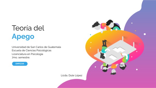 Teoría del Apego | Genially