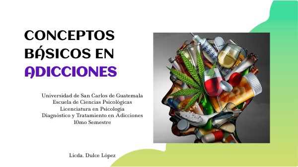 Conceptos Básicos en Adicciones | Genially