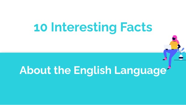 10 Facts About the English Language