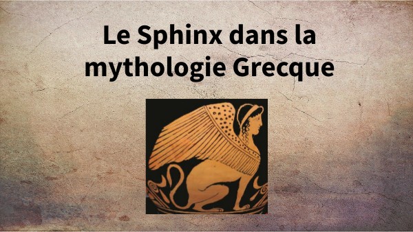 SPHINX dans la mythologie grecque | Genially