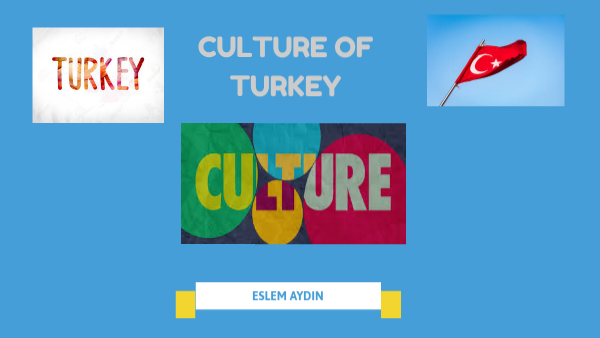 CULTURE OF TURKEY | Genially