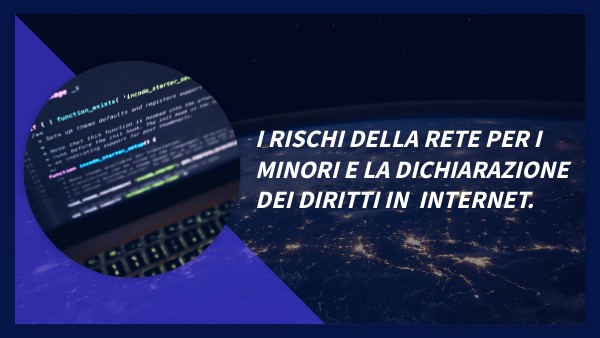 I RISCHI DELLA RETE PER I MINORI E LA DICHI. DIRITTI IN INTERNET | Genially