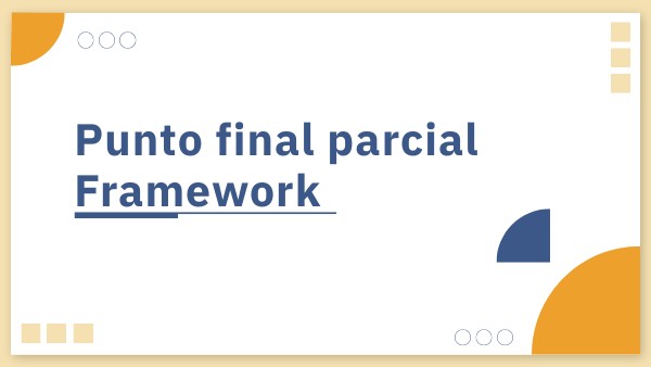 FRAMEWORK PUNTO FINAL | Genially
