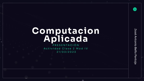 Actividad Clase 2 MOD IV Jose Antonio Bello | Genially