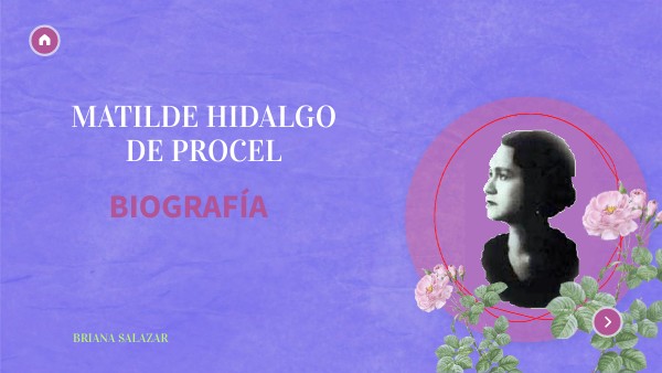 MATILDE HIDALGO_BIOGRAFÍA | Genially