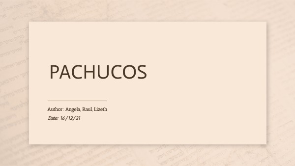 PACHUCOS | Genially