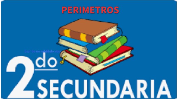 2DO SEC- RAZ. MAT. 4TEMA. IV BIM | Genially