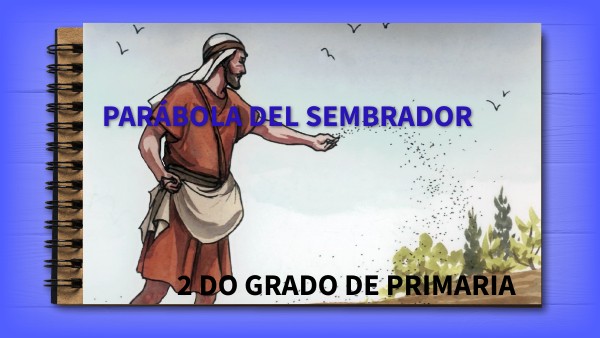 TEMA 4 - PARÁBOLA DEL SEMBRADORPLANLECTOR