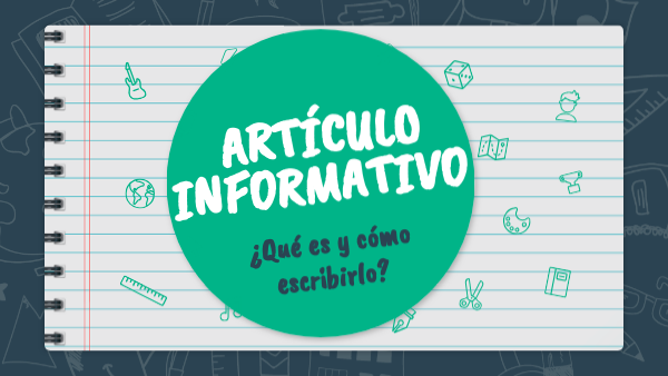 El ARTÍCULO INFORMATIVO | Genially
