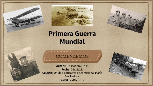 PRESENTACIÓN DE LA PRIMERA GUERRA MUNDIAL | Genially
