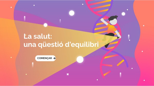 La salut: una qüestió d'equilibri