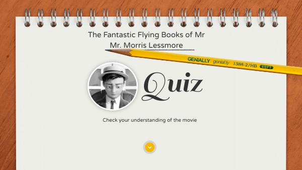 The Fantastic Flying Books Of Mr Morris Lessmore Quiz QUIZ | Genially