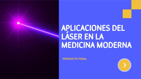 APLICACIONES DEL LÁSER EN LA MEDICINA MODERNA