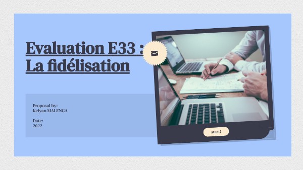 Evaluation E33 : La fidélisation