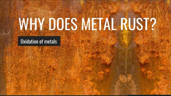 WEEK 7. CLASS 1. RUSTING METALS