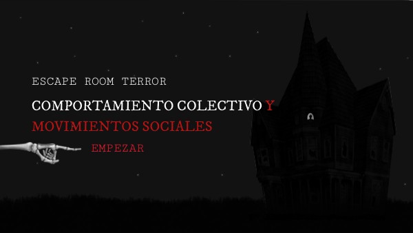 SOC. ESCAPE ROOM Comportamiento colectivo y Mov. sociales | Genially