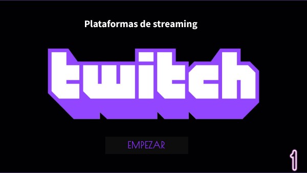 Streaming. Twitch