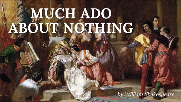 MUCH ADO ABOUT NOTHING