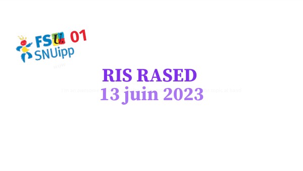 RIS RASED 13 juin 2
