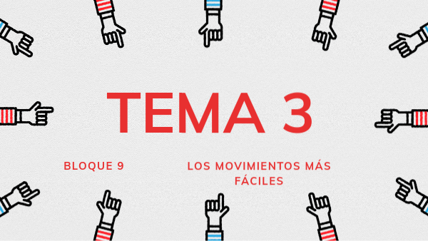 TEMA 3 LOS MOVIMIENTOS MÁS FÁCILES RIA