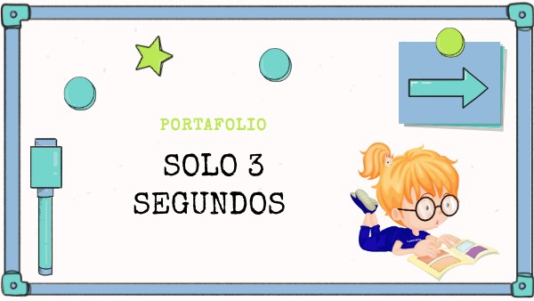 SOLO 3 SEGUNDOS | Genially