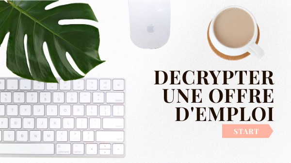 Atelier "Décrypter une Offre d'Emploi" | Genially