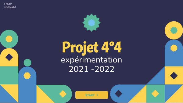PROJET EXPERIMENTAL 4°4 | Genially