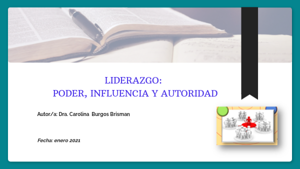 Liderazgo: Poder, Influencia y Autoridad | Genially