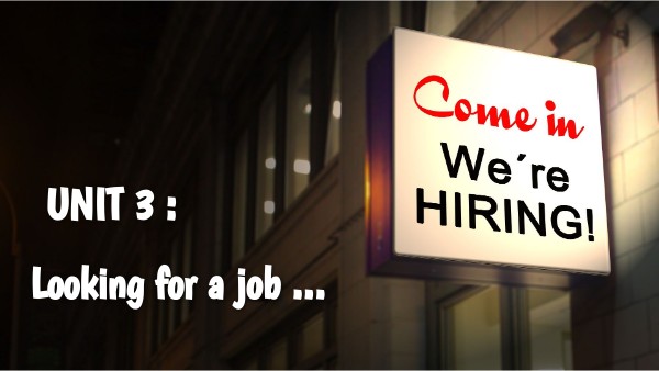Looking for a job UNIT 2 - 3°