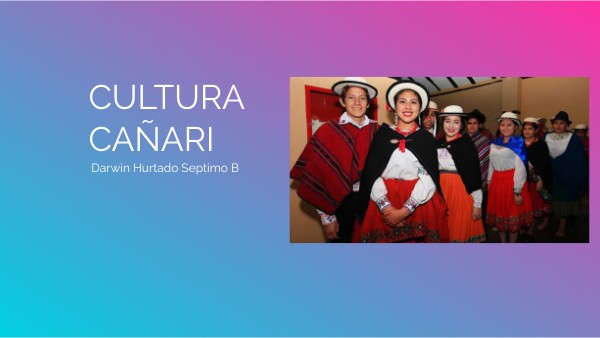 Cultura Cañarí | Genially
