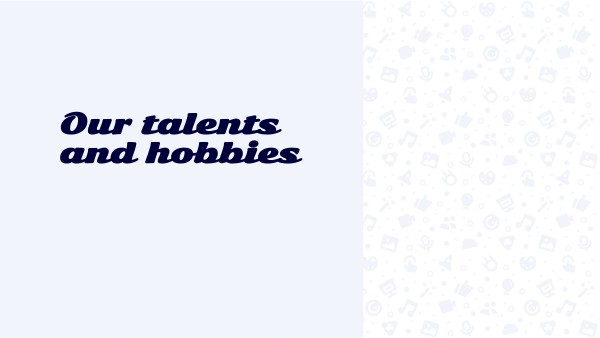 Our talents and hobbies Class 4 | Genially