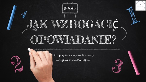 JAK WZBOGACIĆ OPOWIADANIE kl.5 | Genially