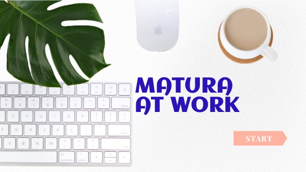 Matura ...speaking ...at work | Genially