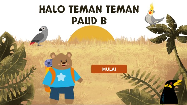 Halo Teman Teman PAUD B