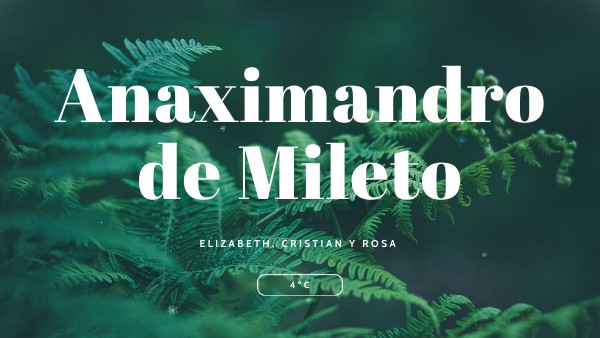 PRESENTACIÓN ANAXIMANDRO | Genially