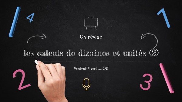 Maths 3- Révisions dizaines et unités - V9/04 | Genially