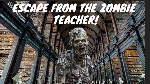Escape from the University zombie teacher! | Genially