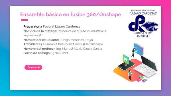 PRESENTACIÓN Ensamble básico en fusion 360/OnsRKETING GENIAL VIBRANT | Genially