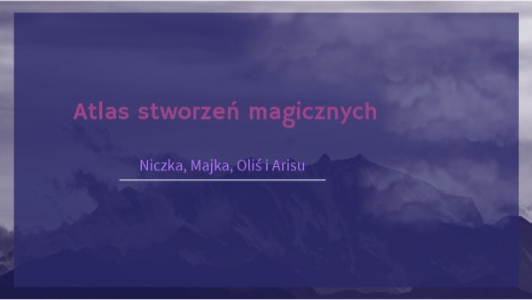 Atlas stworzeń magicznych | Genially