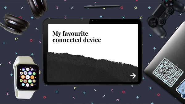 My Favorite Device Axel SANCHIARELLI | Genially